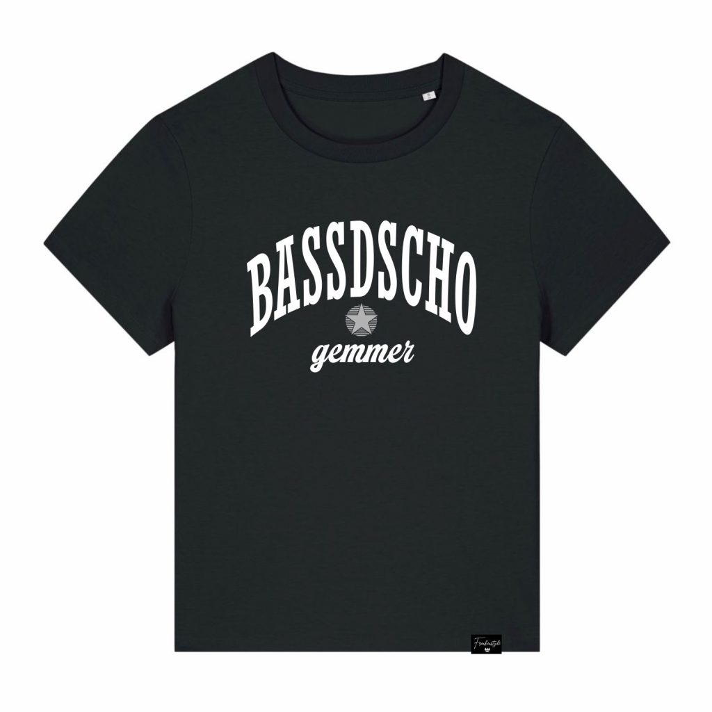 BASSD SCHO GEMMER Damen Shirt | FRANKENSTYLE